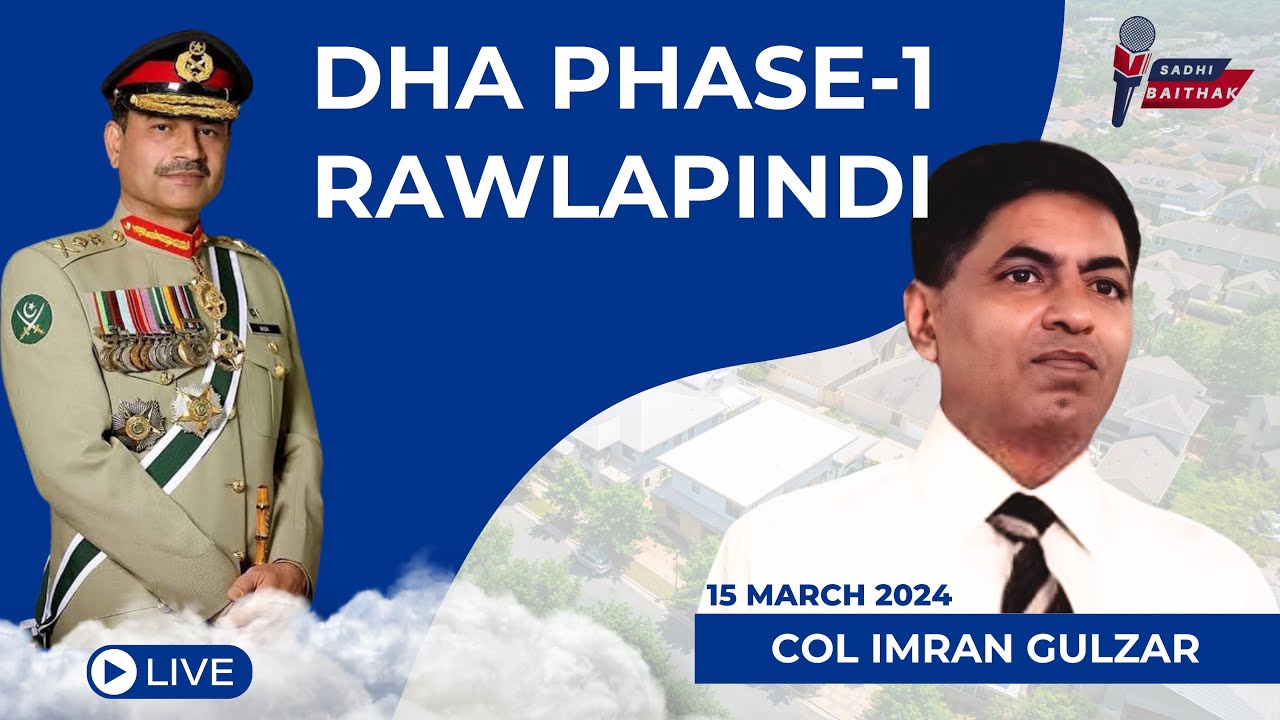 DHA PHASE 1 Rawalpindi Podcast | Col Imran Gulzar I&I Estate | Prices ...