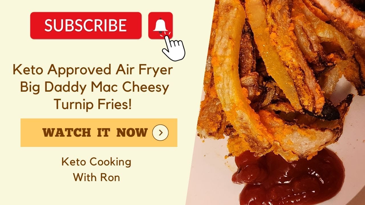 Keto Approved Air Fryer Big Daddy Mac Cheesy Turnip Fries! - YouTube