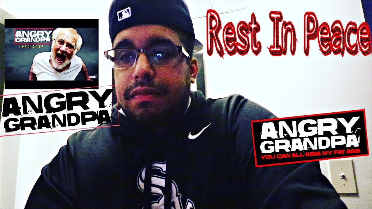 ANGRY GRANPA DIED!??! REACTION | THE YOUTUBE GRANDPA IS DEAD AT 67 ...