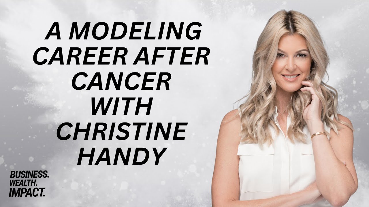 Episode 130 - Christine Handy: A Modeling Career After Cancer - YouTube