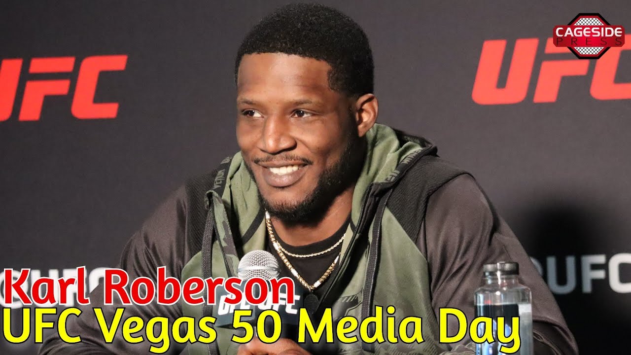 UFC Vegas 50: Karl Roberson Explains Weigh Cut Issues, Says He Is Not ...