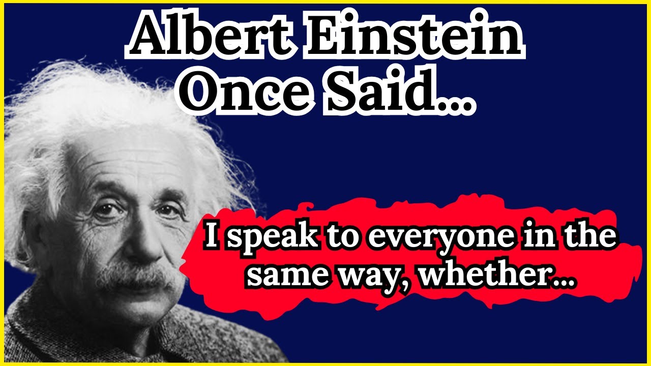 Albert Einstein Once Said - Motivational | Inspirational quotes - YouTube