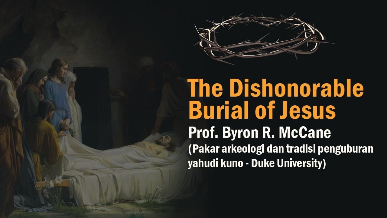 VV-138) Prof. Byron R. McCane: Penguburan Yesus! - YouTube