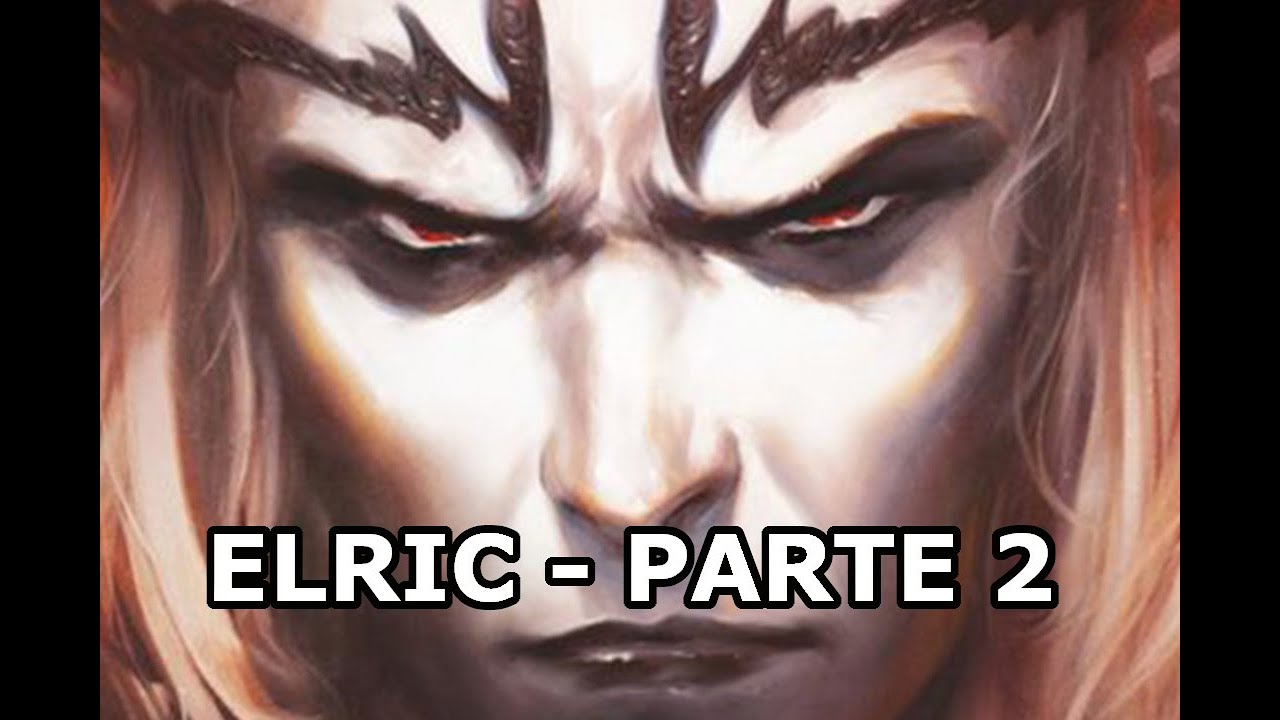 ELRIC #3-4 *CON SPOILERS* | El lobo blanco y la ciudad de los sueños de ...