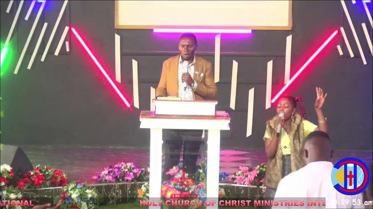 Holy church of Christ ministries International First Service - YouTube