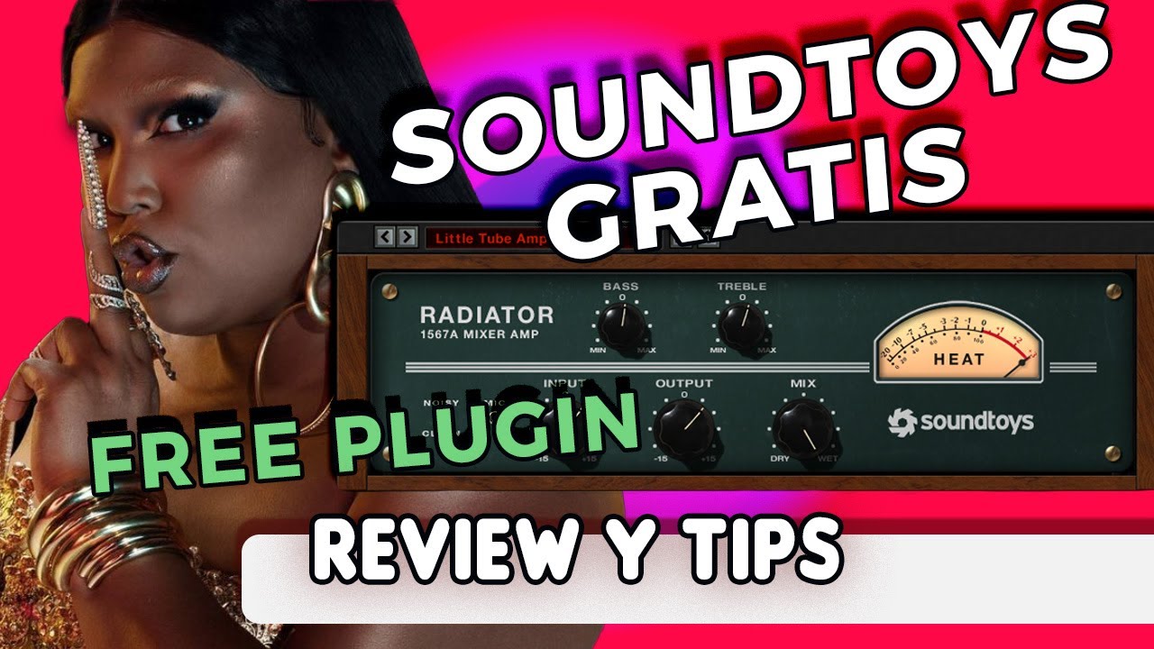 SOUNDTOYS FREE "LITTLE RADIATOR" 100% GRATIS POR TIEMPO LIMITADO TIPS ...