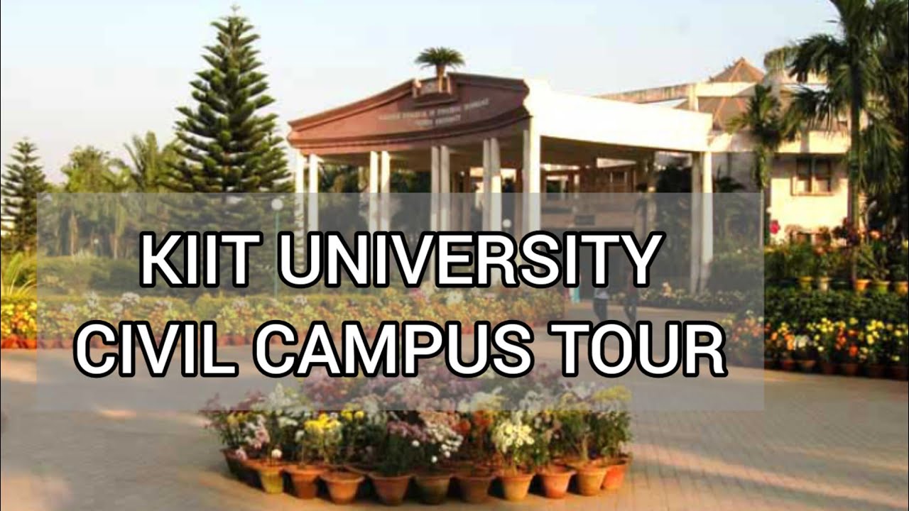 KIIT UNIVERSITY Civil Engineering Campus Tour| INDIA TOP COLLEGE ...