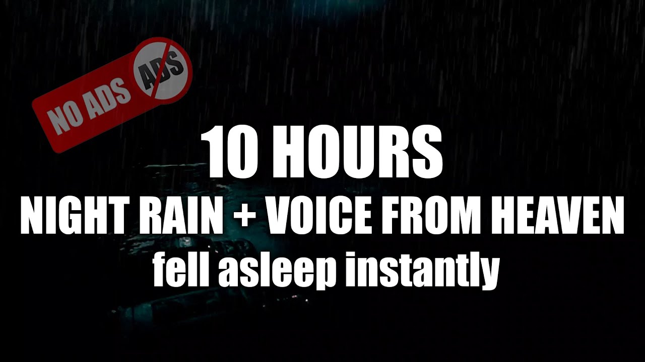 100% Works - LIGHT RAIN at Night 10 Hours + voice from heaven for sleep ...