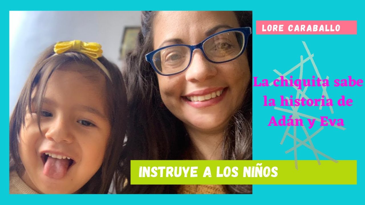 La chiquita sabe la historia de Adán y Eva | Instruye a los niños ...