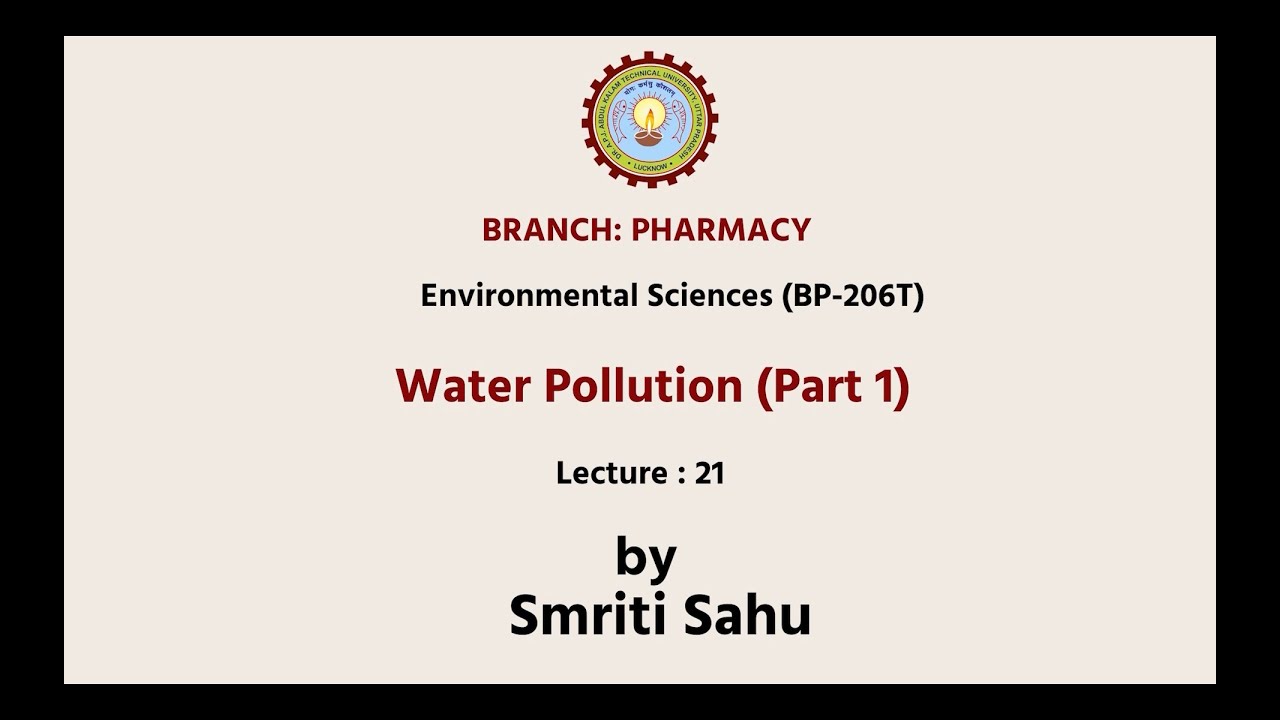 Environmental Sciences | Water Pollution Part-1| AKTU Digital Education ...