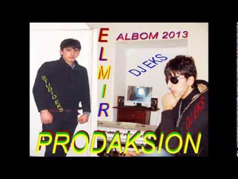 ELMIR EKS Gel Gozelim Gel Yanima