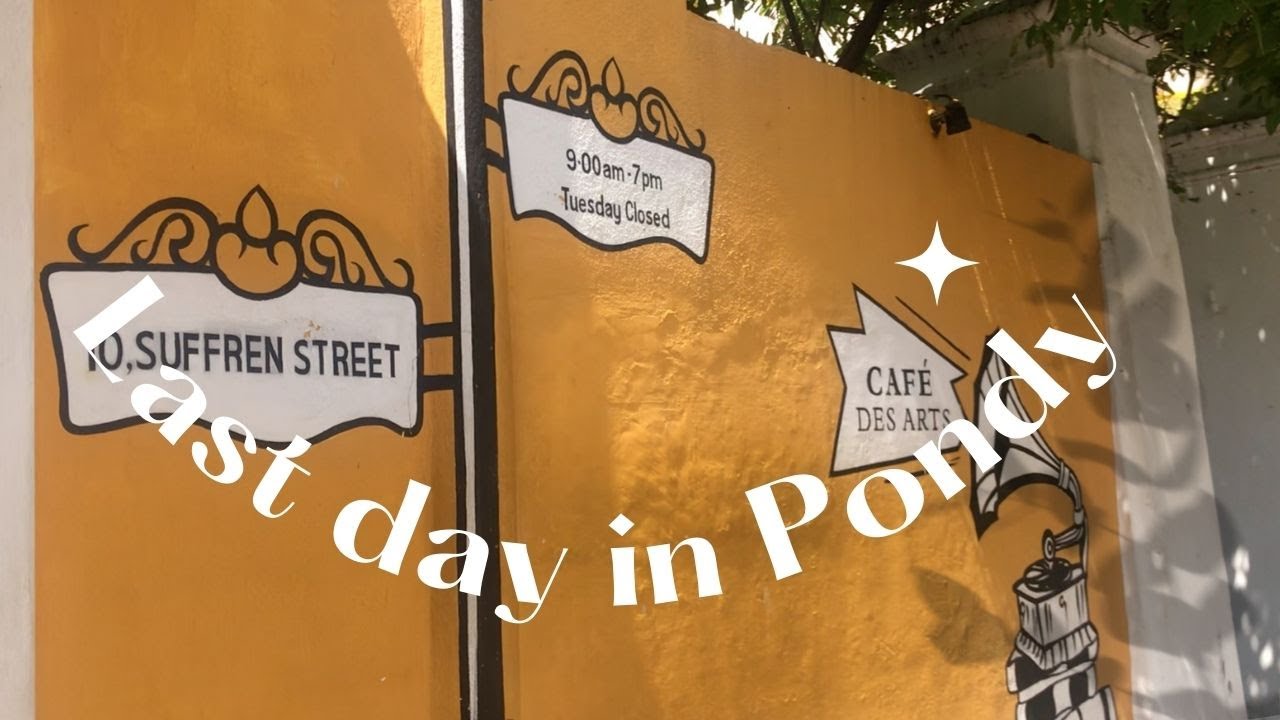 Last day in Pondicherry | Le Cafe, Cafe des Arts, Appachi Chettinad ...