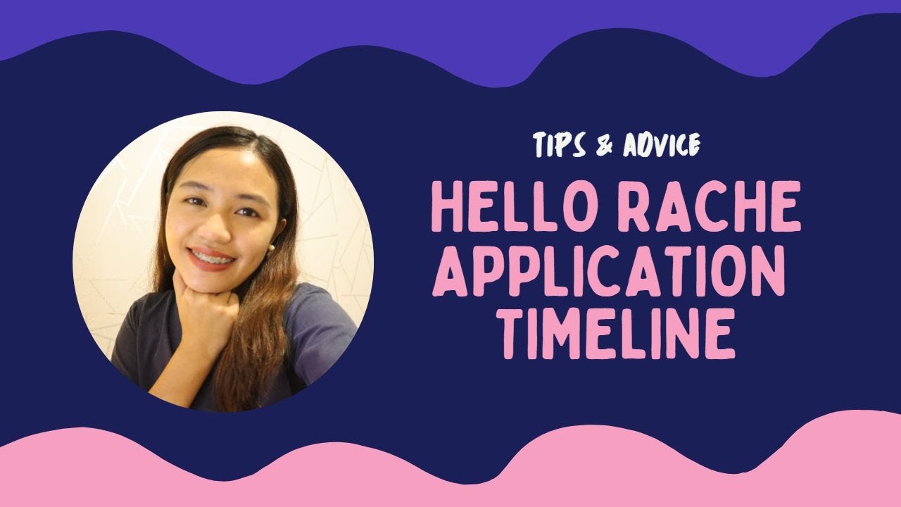MY APPLICATION TIMELINE - HELLO RACHE (BATCH 83) - YouTube