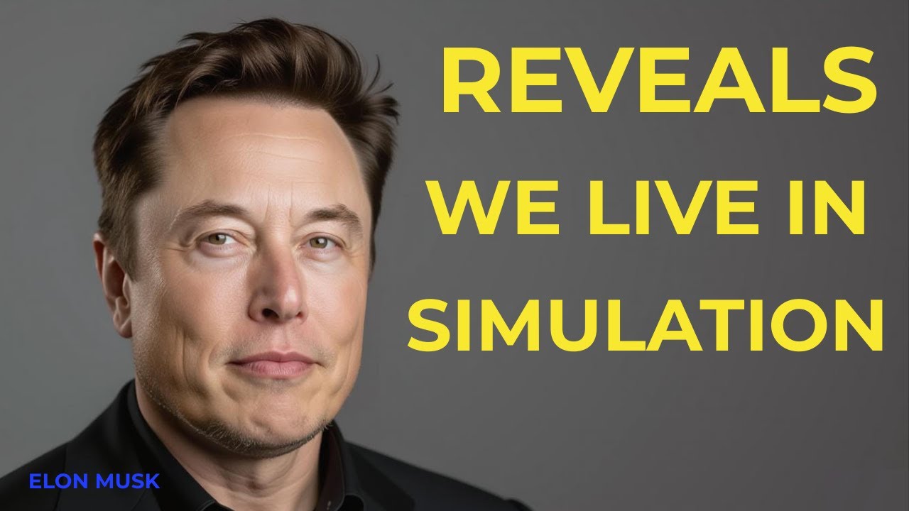 Elon Musk Reveals We Live in a Simulation - YouTube