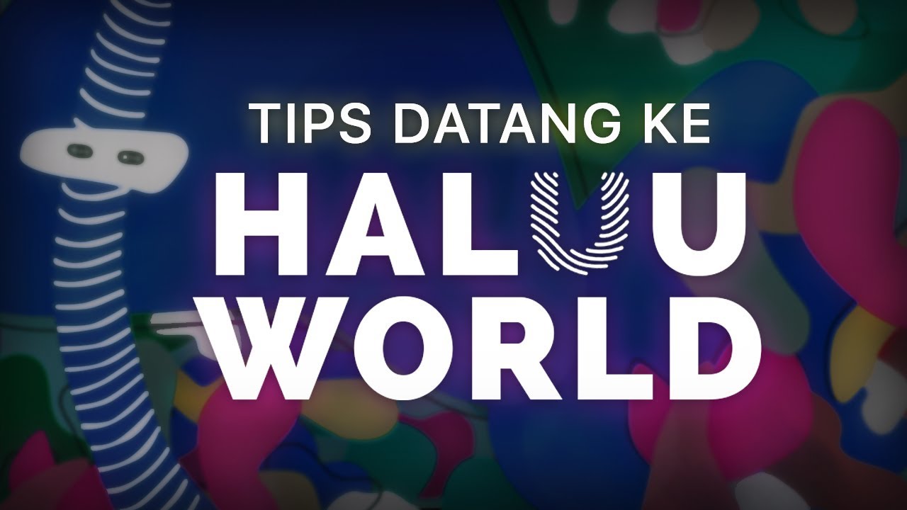 Tips Datang Ke Haluu World - Ada Apa Dengan Haluu ? (Sony A7iii Tamron ...