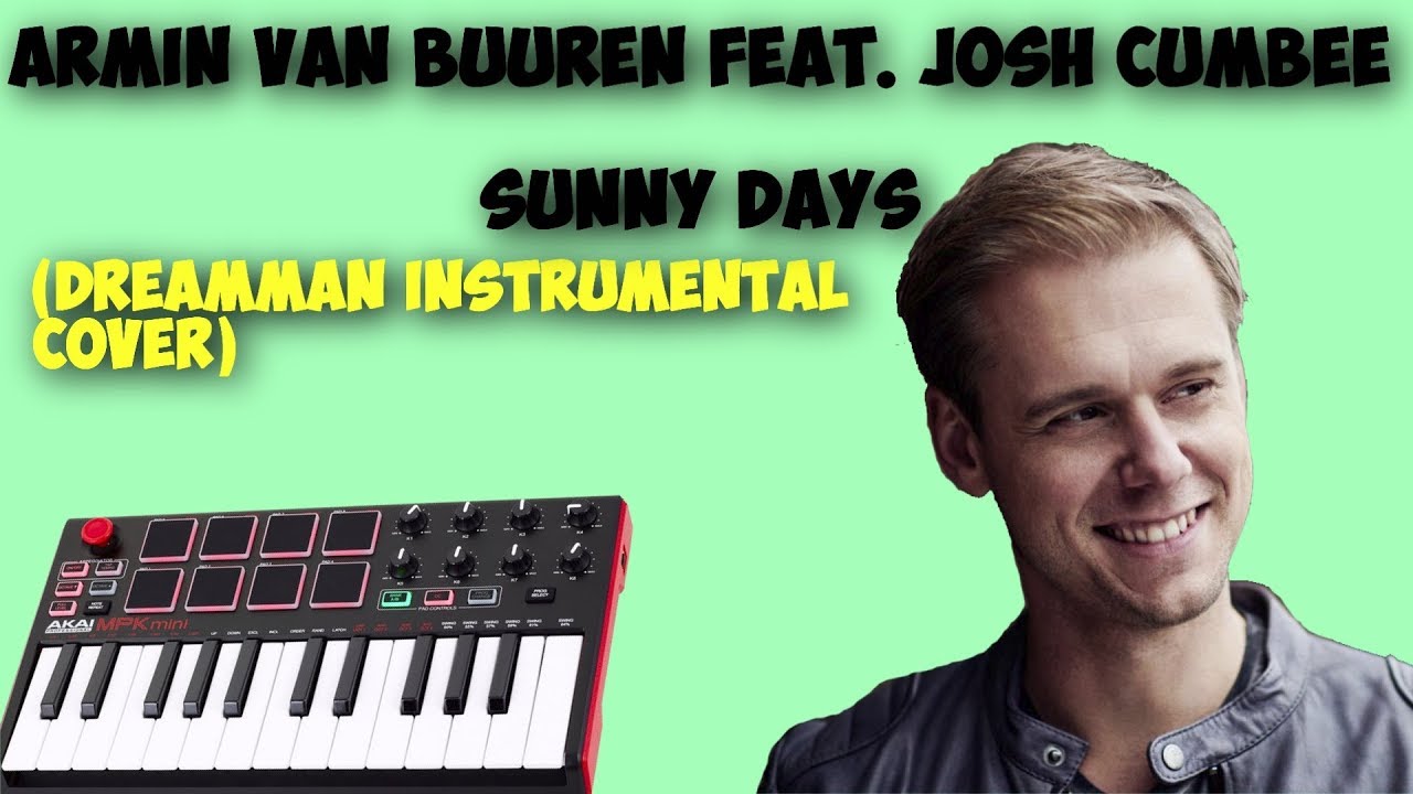 Armin van Buuren feat. Josh Cumbee - Sunny Days (DreamMan Cover) - YouTube