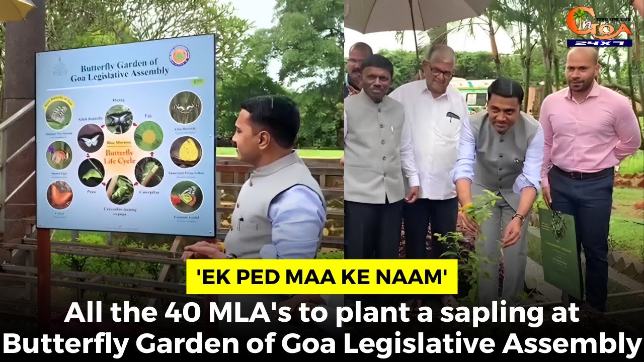 All the 40 MLA's to plant a sapling at Butterfly Garden of Goa ...