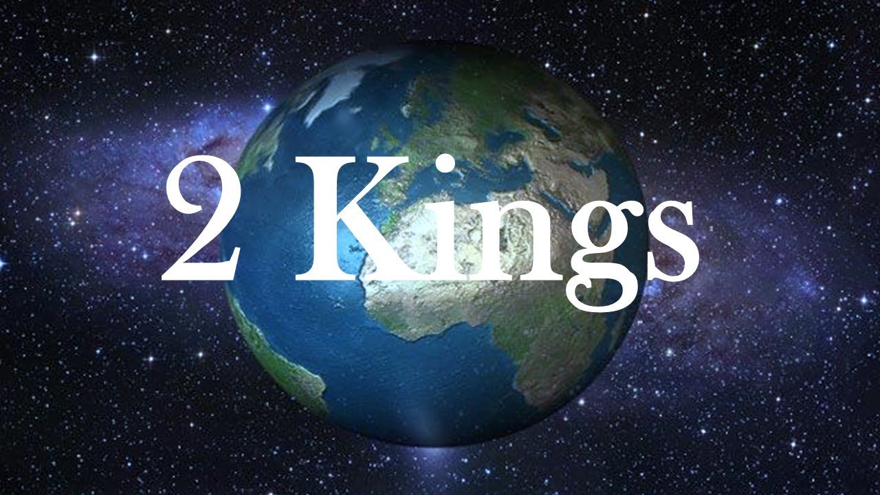 The Holy Bible | 2 KINGS | KJV – Old Testament| Full Audio Book 12 ...