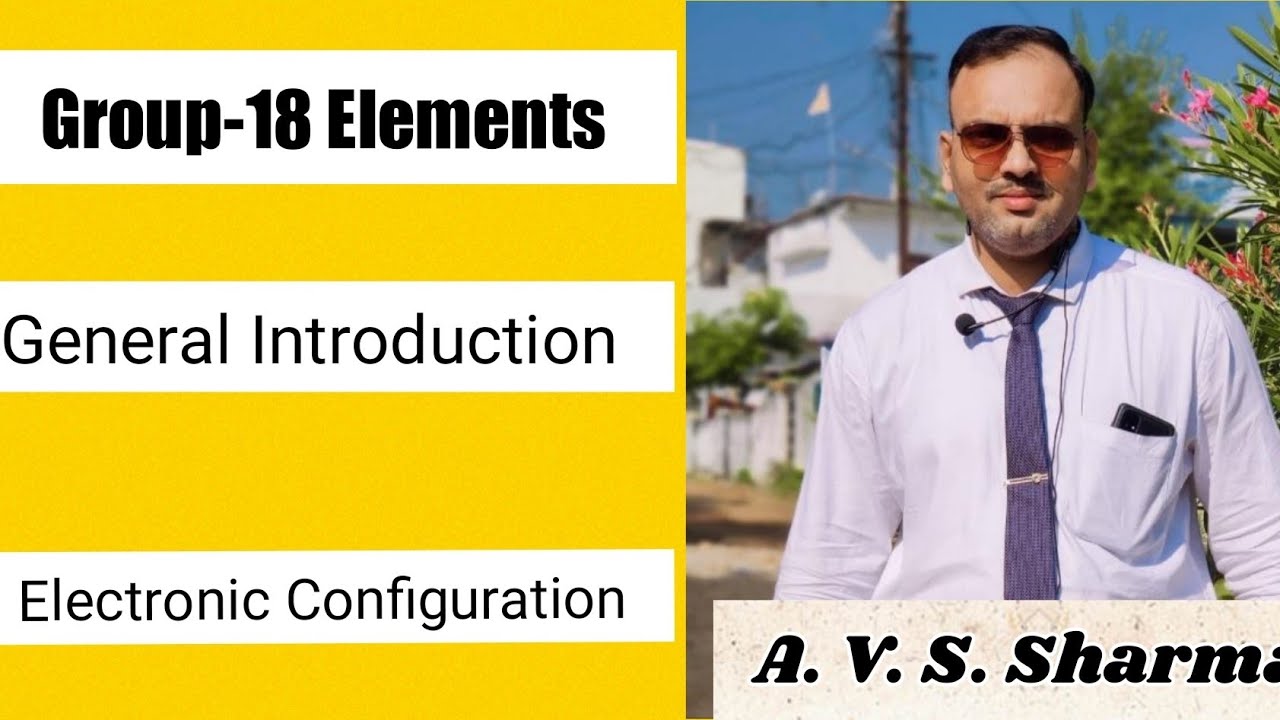 General Introduction To Group-18 Elements //Electronic Configuration Of ...