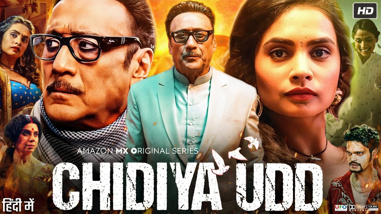 Chidiya Udd (2025) | Jackie Shroff | Flora Saini | Full Story Review ...