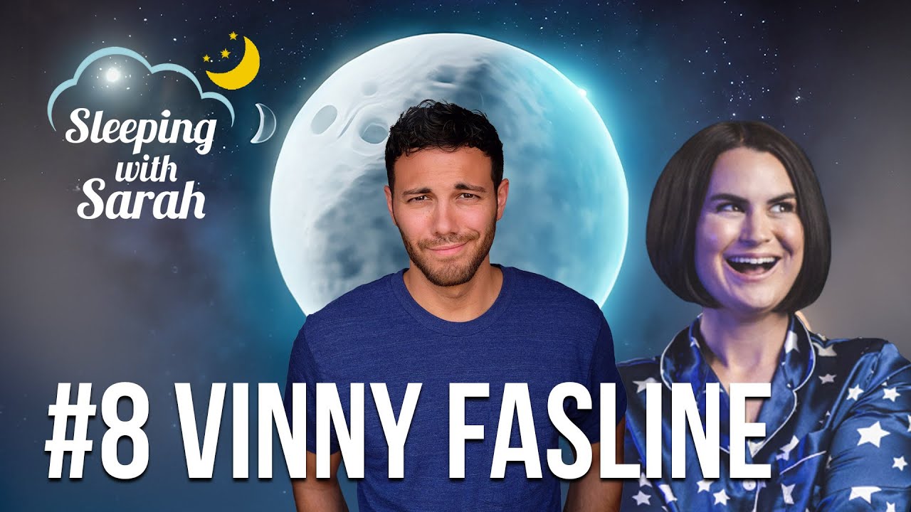Vinny Fasline I Sleeping w/ Sarah Podcast Ep #8 w/ host @SarahAlbritton ...
