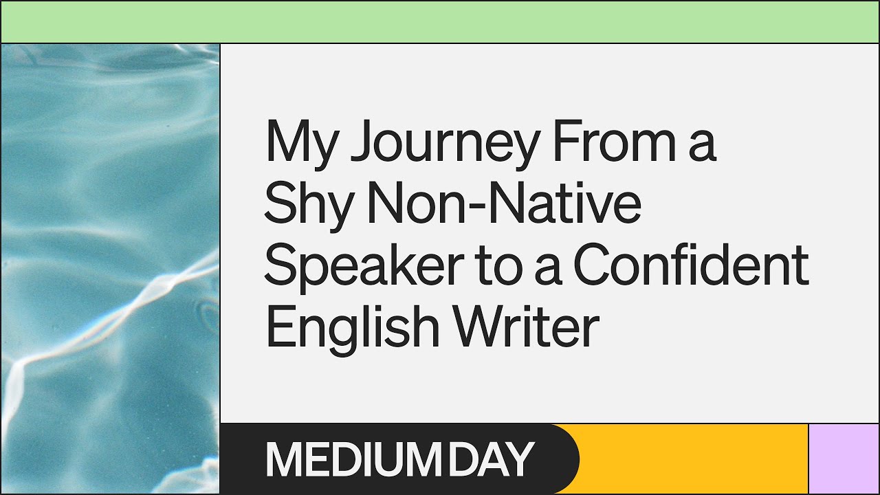From a Shy Non-Native Speaker to a Confident English Writer | Alberto ...