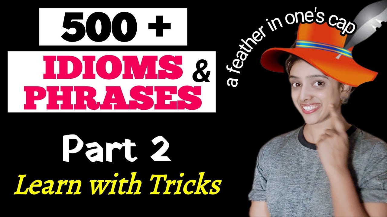 500+ English idioms with trick | part 2 | Idioms and phrases | English ...