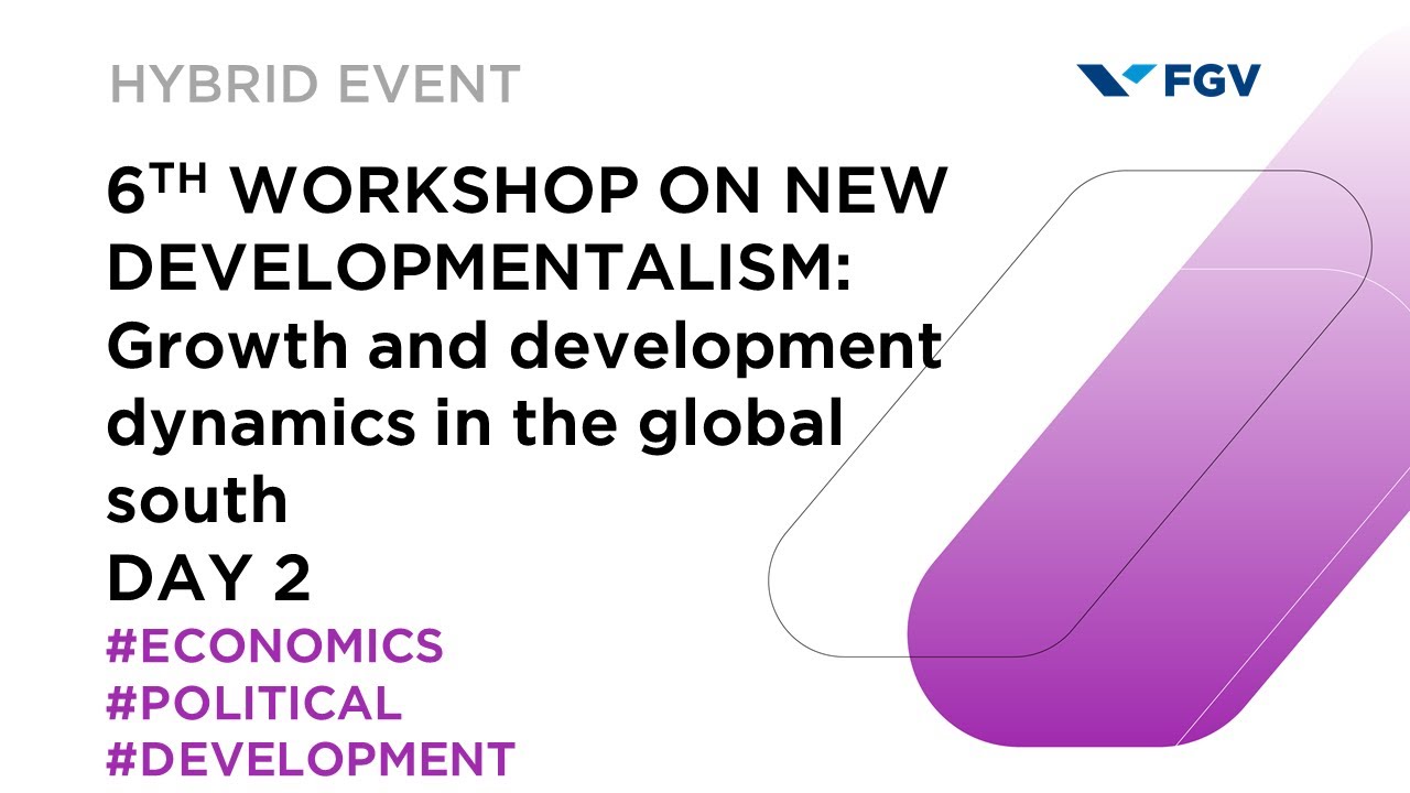 6th Workshop on New Developmentalism | Day 2 - YouTube