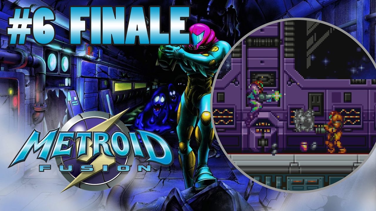 Metroid Fusion || Part 6: The Final Showdown (FINALE) - YouTube
