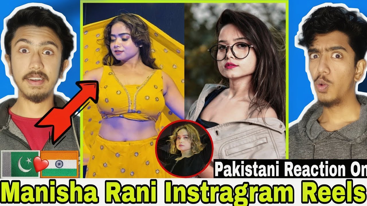 Pakistani React on Indian | Manisha Rani Comedy New REELS VIDEOS ...