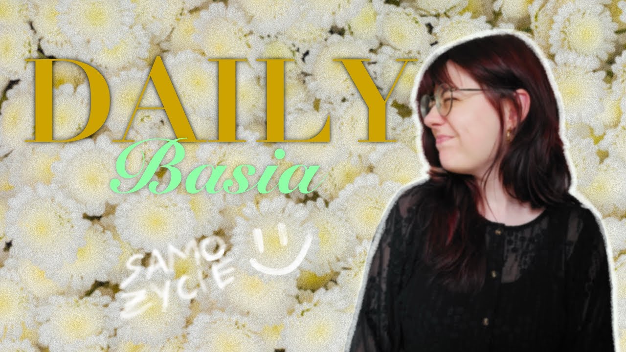 🍹Chillera i utopia | DAILY BASIA #22 🐸 - YouTube