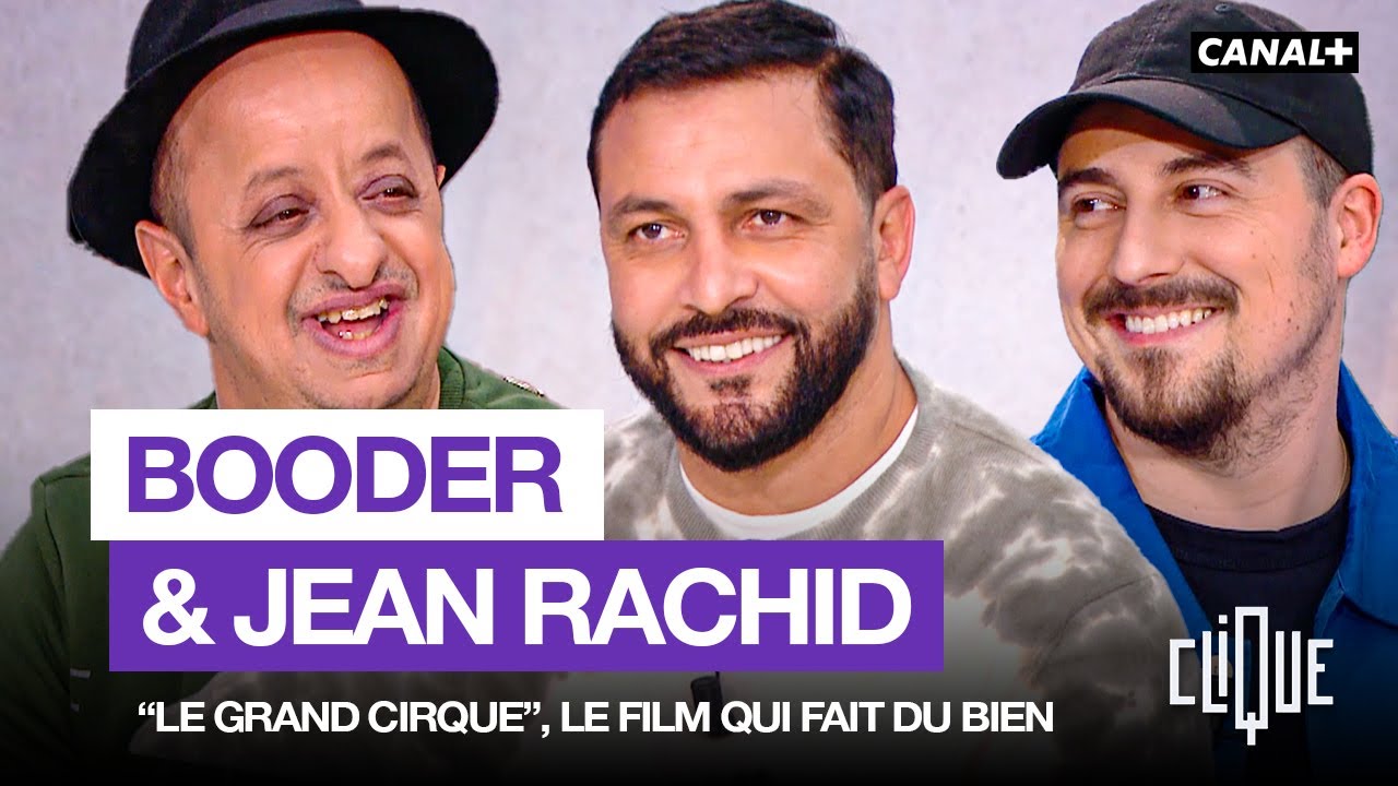 Booder et Jean-Rachid Kallouche hilarants sur le plateau de Clique ...