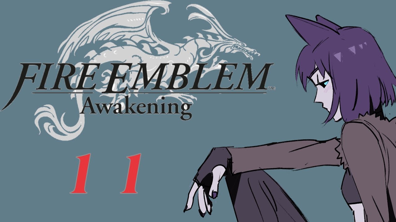 Back to the Battlefield!! | Fire Emblem Awakening Pt. 11 - YouTube