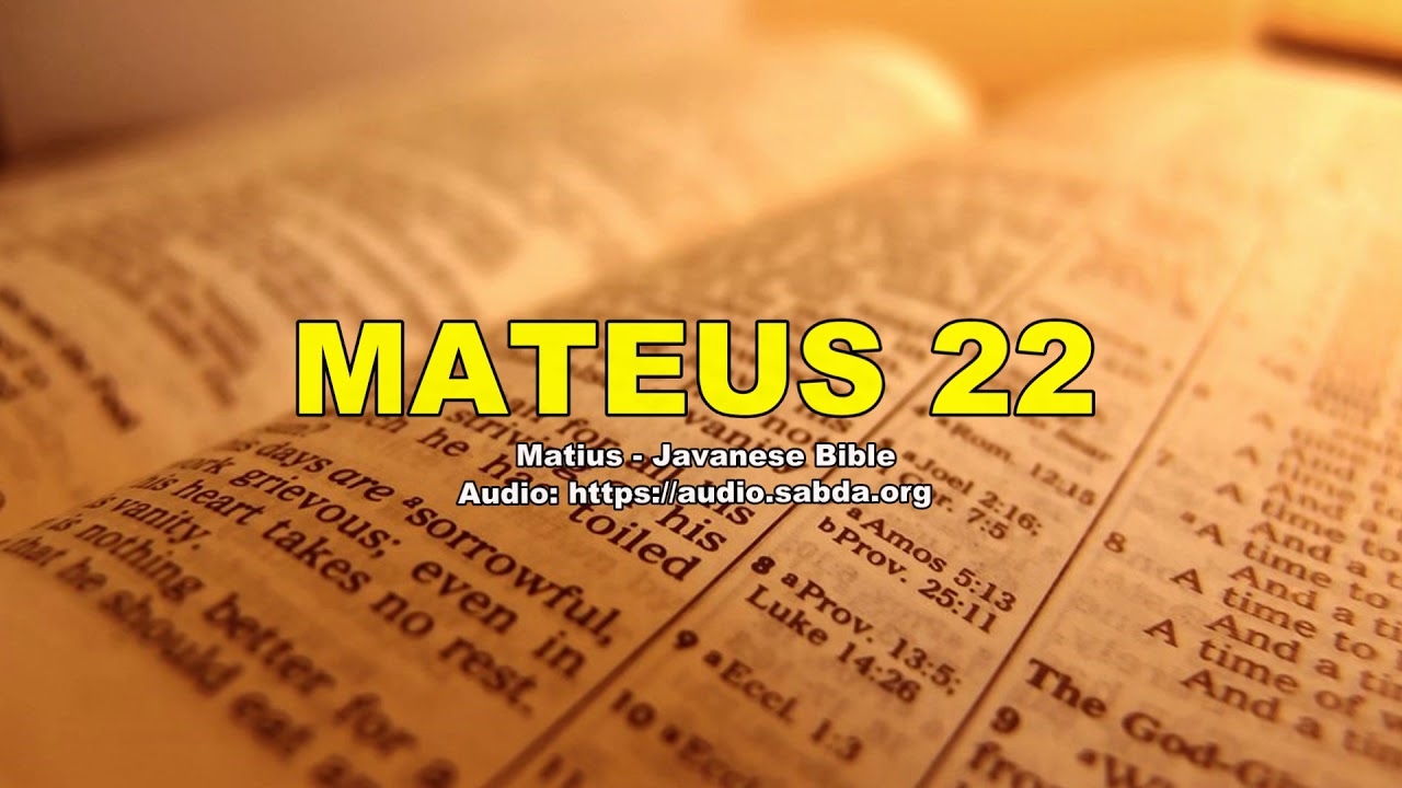 MATEUS 22 (Matius) - Audio Alkitab Bahasa Jawa - Javanese Bible - YouTube
