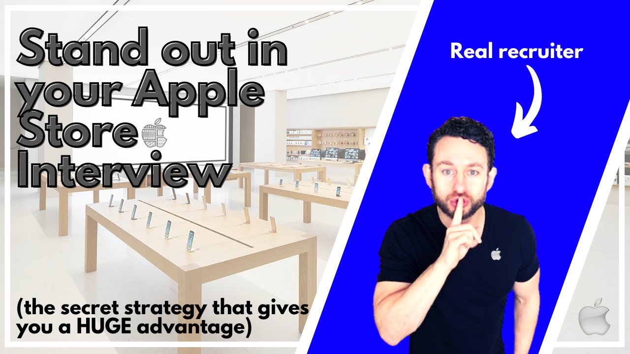 The Interview Strategy that Will Help You Stand Out in Your Apple Store ...