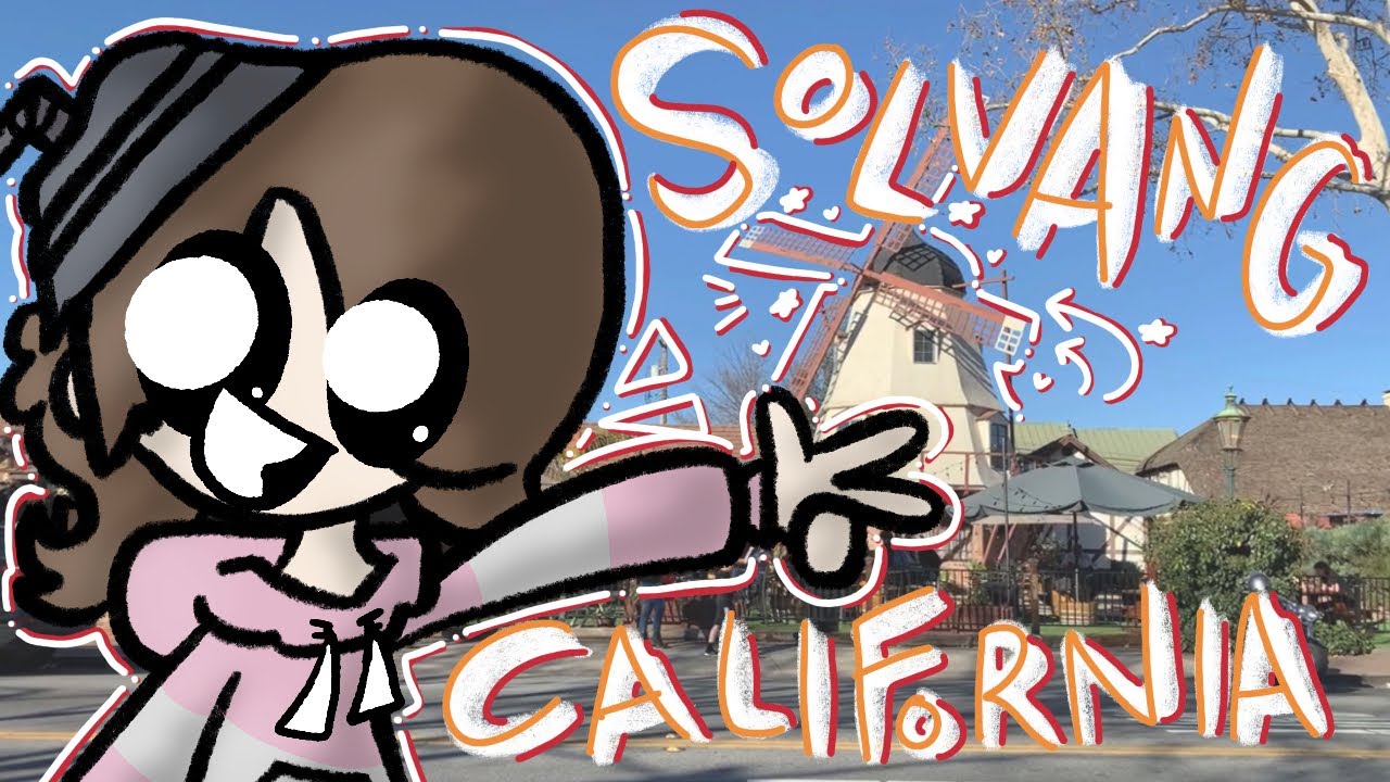 Solvang : The Danish Capital of America | The History Behind Solvang ...