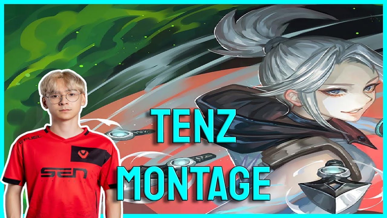 TENZ MONTAGE - BEST OF TENZ PLAYS - VALORANT - YouTube