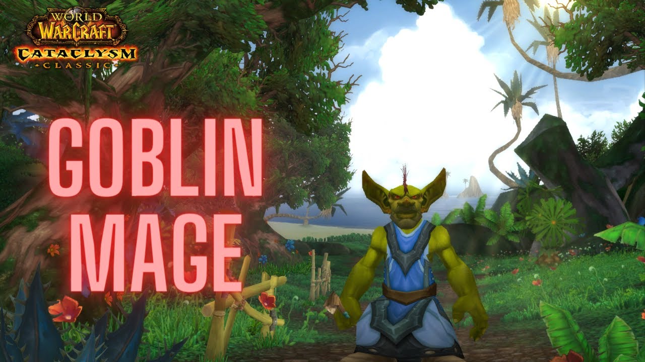 Goblin Mage Leveling | CATACLYSM CLASSIC | - YouTube