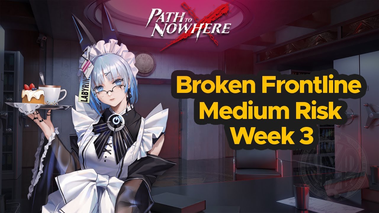 Broken Frontline Medium-Risk Area | Week 3 | Path To Nowhere - YouTube