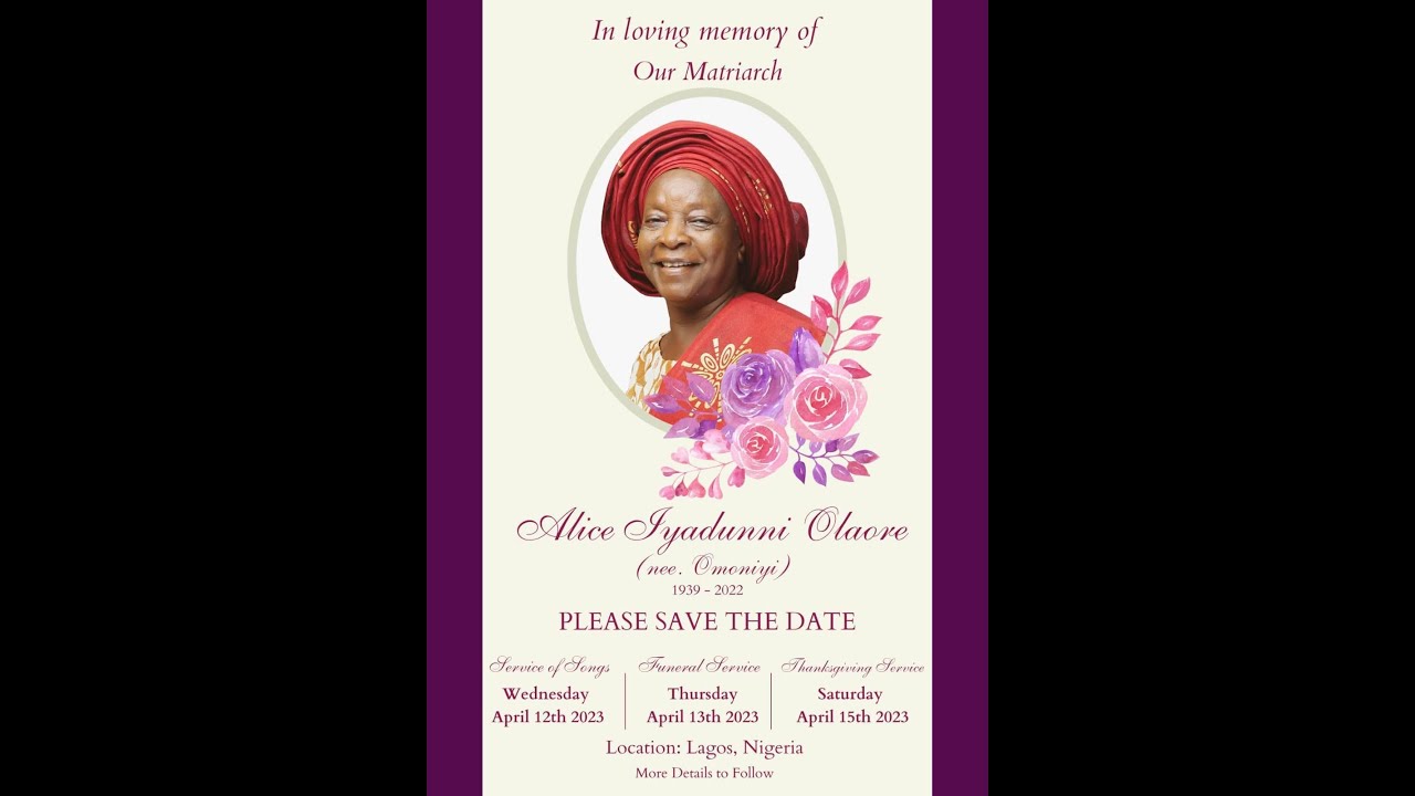 Celebration of Life For Madam Alice Iyadunni Olaore (1939-2022 ...