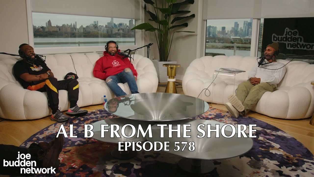The Joe Budden Podcast Episode 578 | Al B from The Shore - YouTube