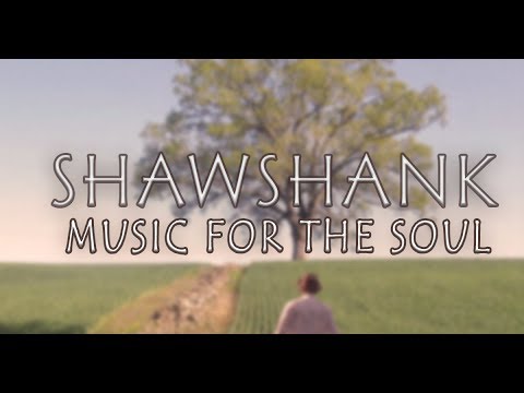 Shawshank Redemption Soundtrack: Music for the Soul