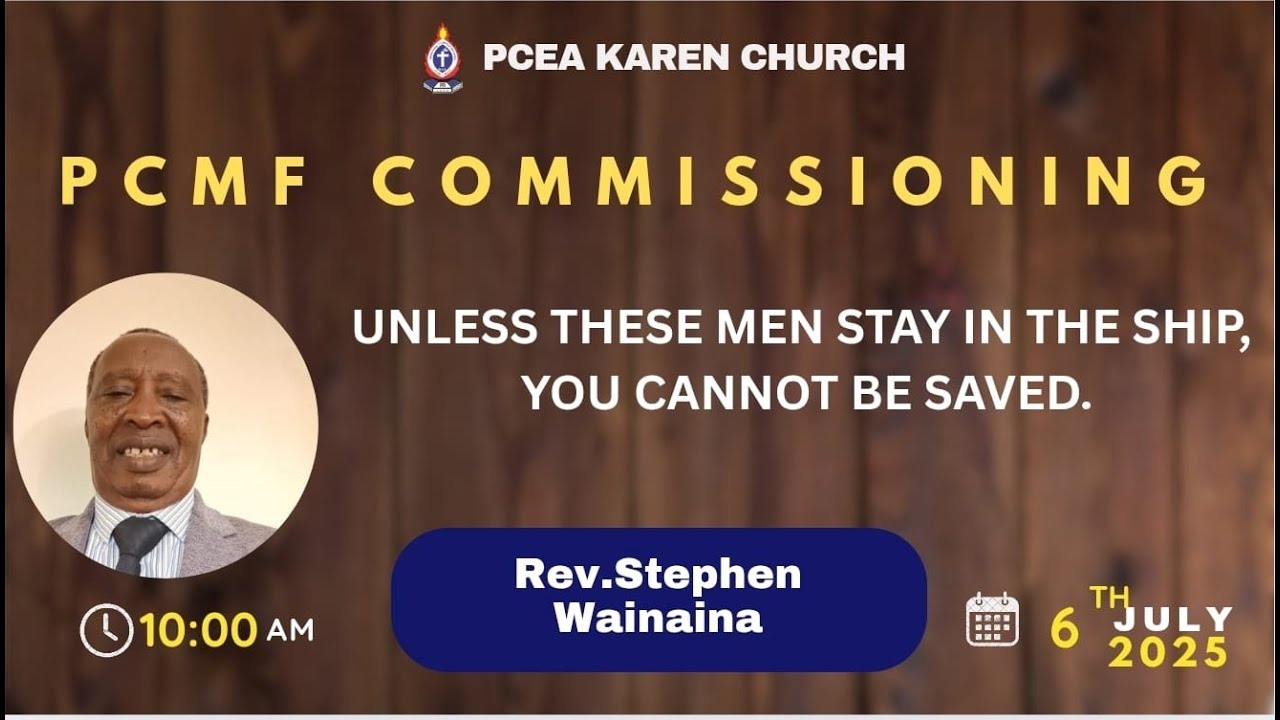 PCMF COMMISSIONING | 6th JULY 2025 | REV. STEPHEN WAINAINA - YouTube