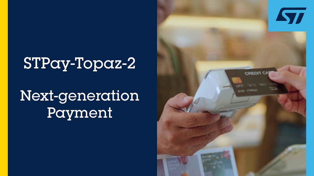 New STPay-Topaz-2: Turnkey solution for next-gen payment - YouTube