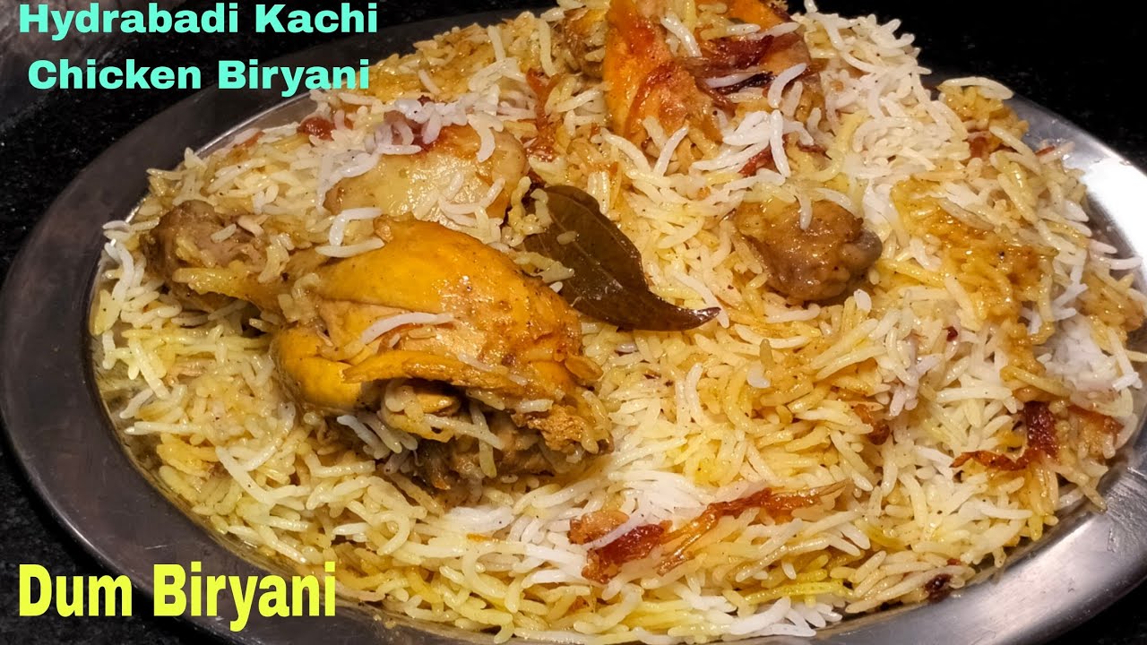 Hyderabadi Kachi Chicken Dum Biryan | World Famous Chicken Biryani ...