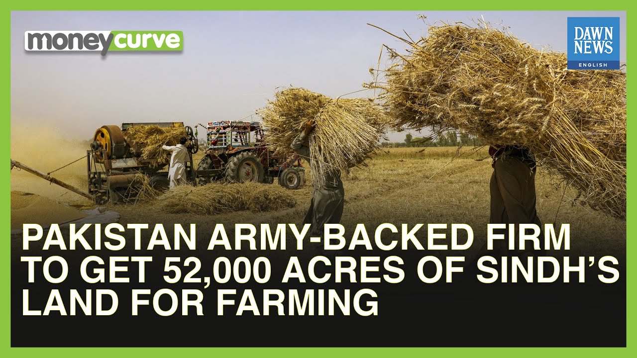 Pakistan Army-Backed Firm To Get 52,000 Acres Of Sindh’s Land For ...