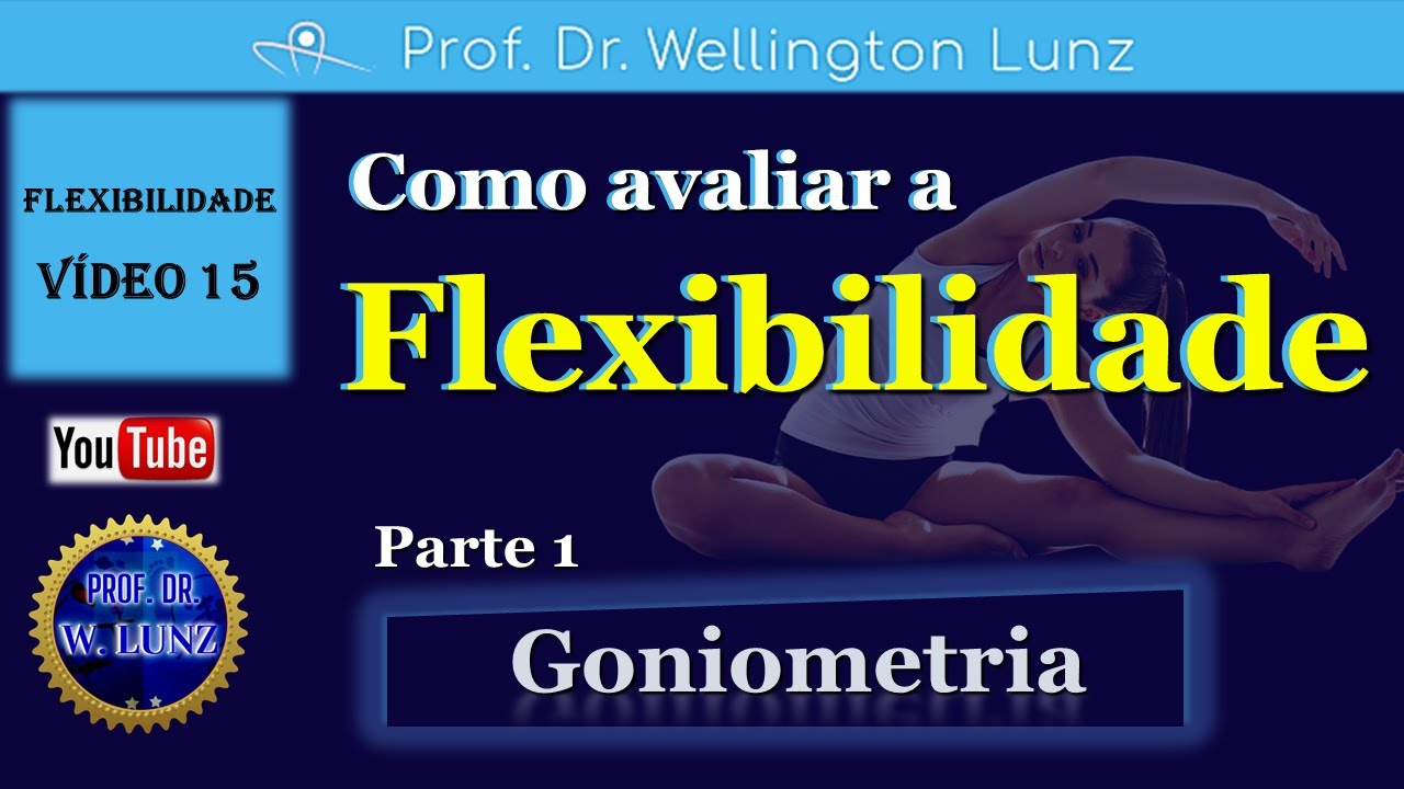 Como Avaliar a FLEXIBILIDADE? | Goniometria | Flexímetro - YouTube