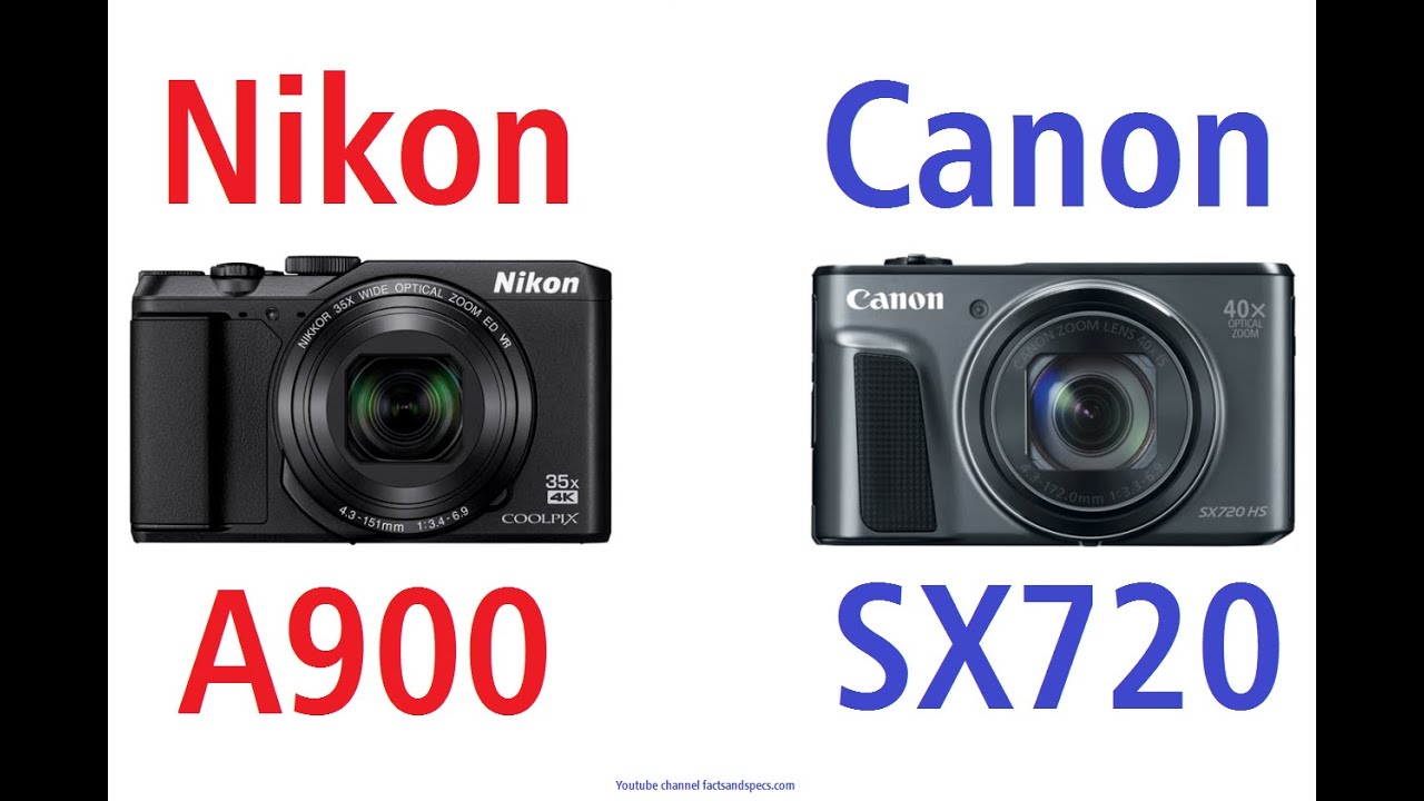 Nikon Coolpix A900 vs Canon PowerShot SX720 - YouTube