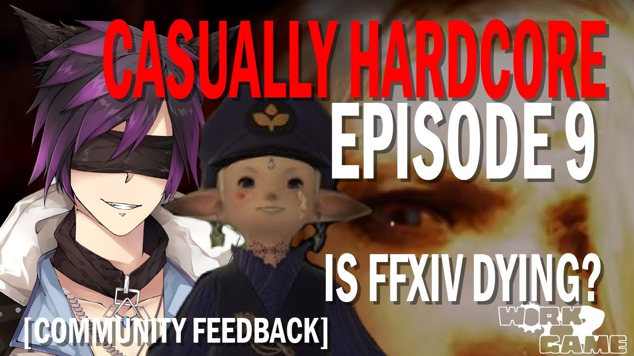 Chile and Thamriyell on Is FFXIV Dying or is Burnout the True Endgame ...