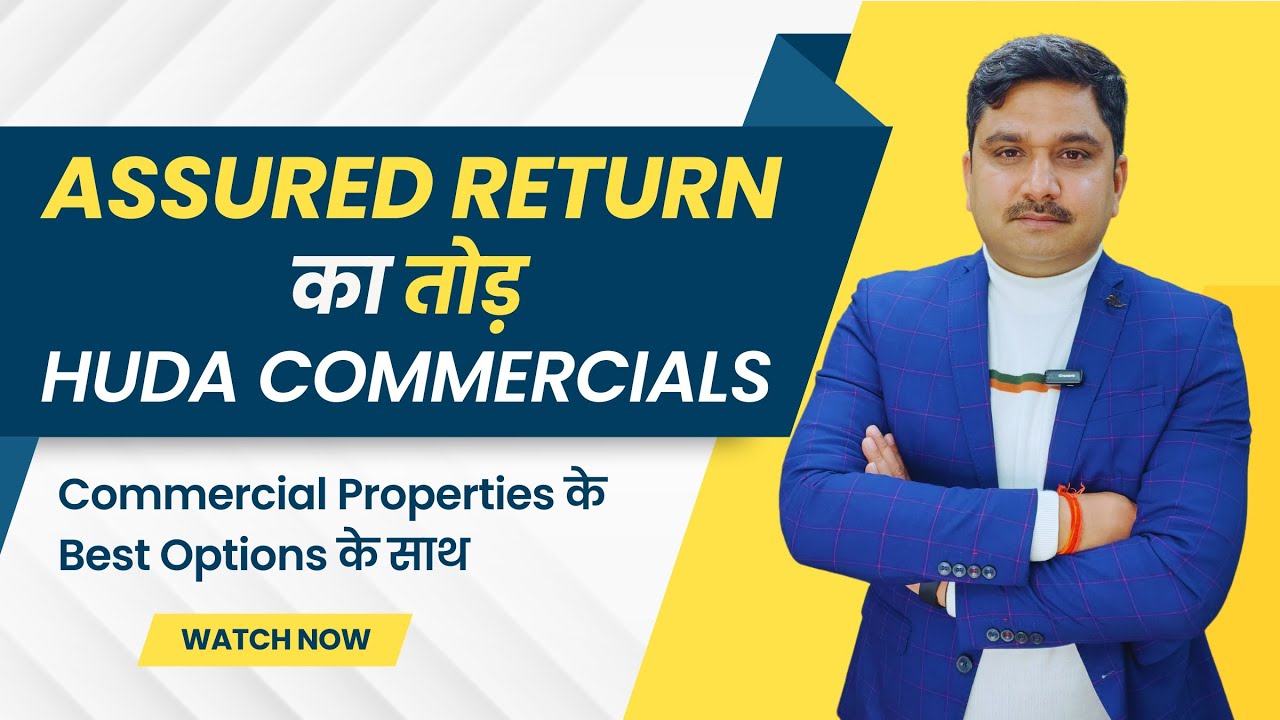 Assured Return का तोड़ Huda Commercials | Commercial Properties के Best ...